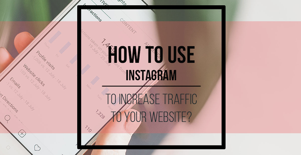 How to use Instagram to increase traffic to your website - VeroDate